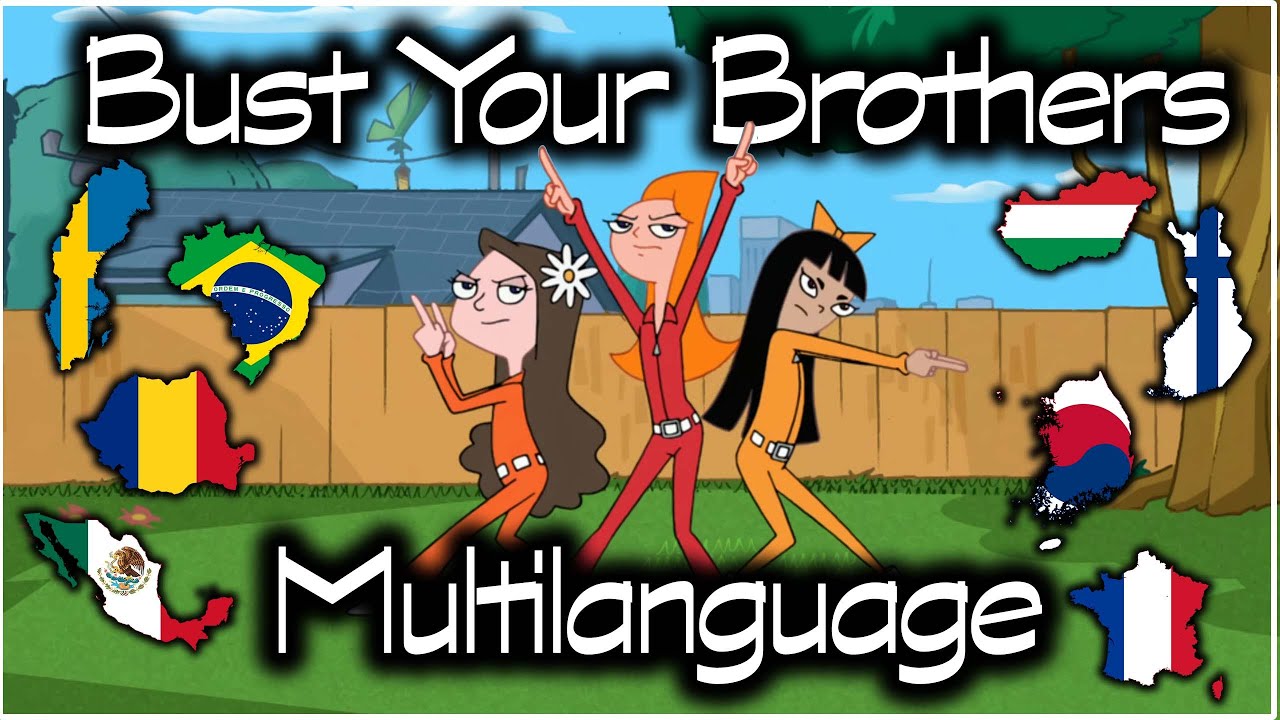 BUST YOUR BROTHERS | One-Line Multilanguage (Phineas and Ferb) - YouTube