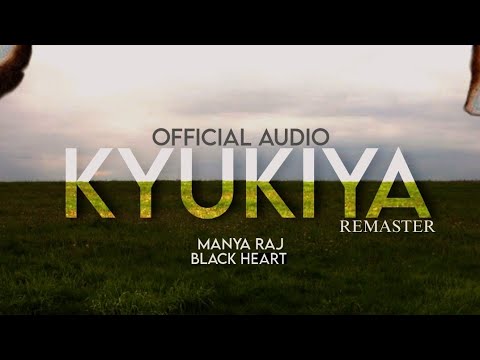 KYU KIYA/Official Audio/Manya Raj/Black Heart - YouTube