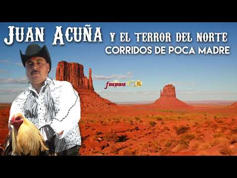 Juan Acuña - Corridos De Poca Madre!