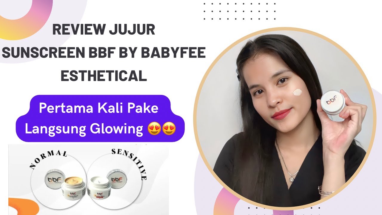 Review BBF Sunscreen Babyfee Estethical | Wajah Langsung Glowing - YouTube