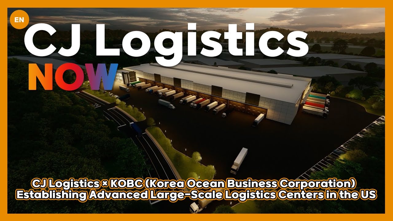 CJ Logistics × KOBC establishing advanced large-scale logistics centers ...