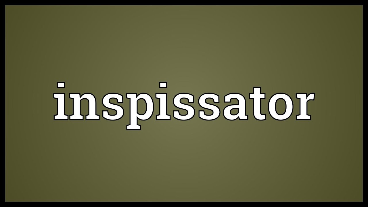 Inspissator Meaning YouTube inspissator-meaning-youtube