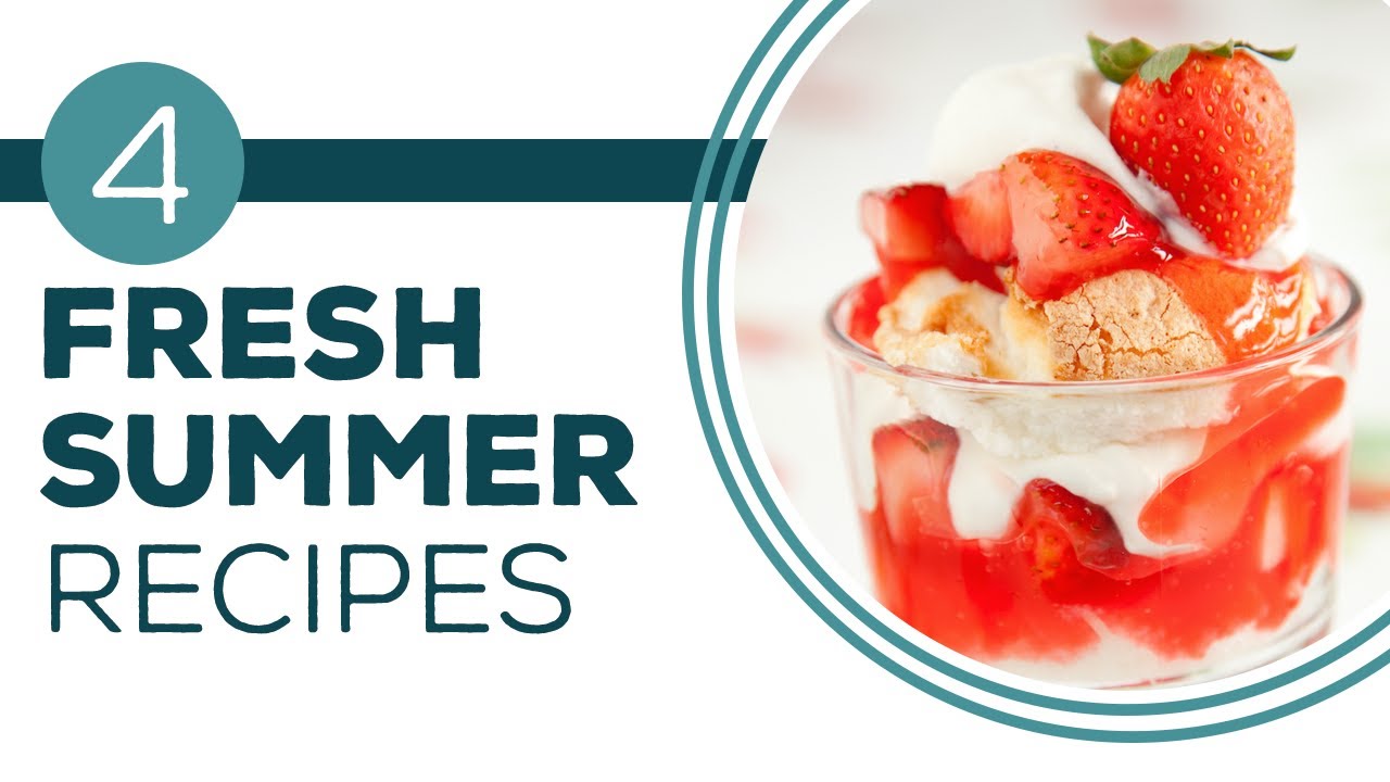 Summer Favorites - Full Episode Friday - 4 Fresh Summer Recipes - YouTube