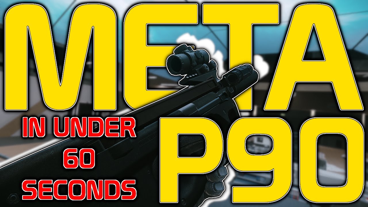 Meta P90 Build Guide - Meta by the Minute - Escape From Tarkov - YouTube