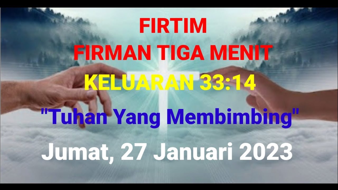 Renungan Harian FIRTIM. Keluaran 33:14. Jumat 27 Januari 2023 - YouTube