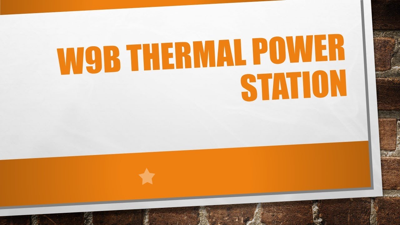 W9b Thermal Power Station - YouTube