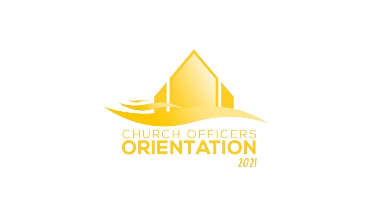 CHURCH OFFICERS ORIENTATION 2021 | Church Clerk - YouTube