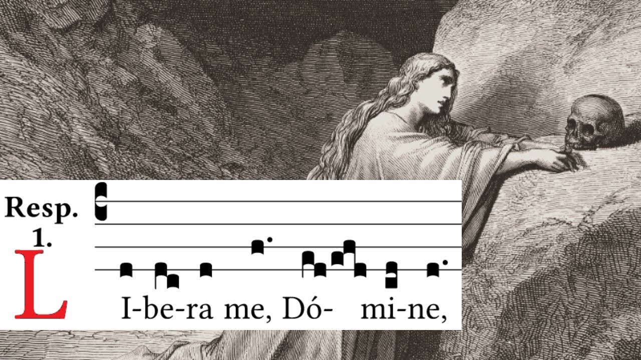 Libera me ("Deliver me") - Requiem Mass - Responsory - Latin Gregorian ...