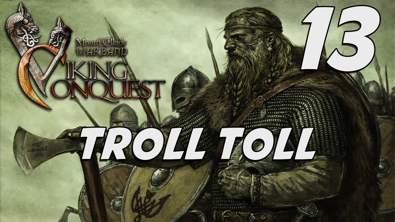[13] Mount & Blade: Viking Conquest Gameplay: Troll Toll - YouTube