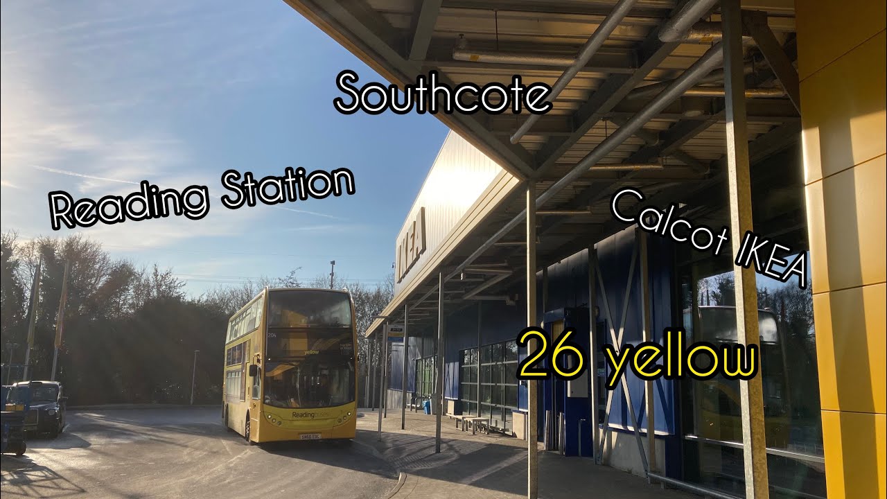 [姨媽傢俬]Reading Buses 26 yellow線|Reading往Calcot|縮時行車片段 - YouTube
