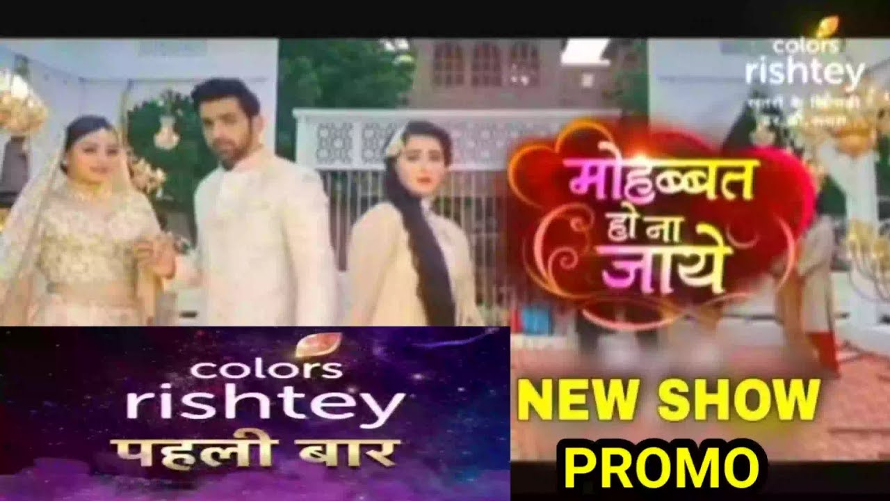 dd free dish new update today | mohabbat ho na jaye | colors rishtey ...