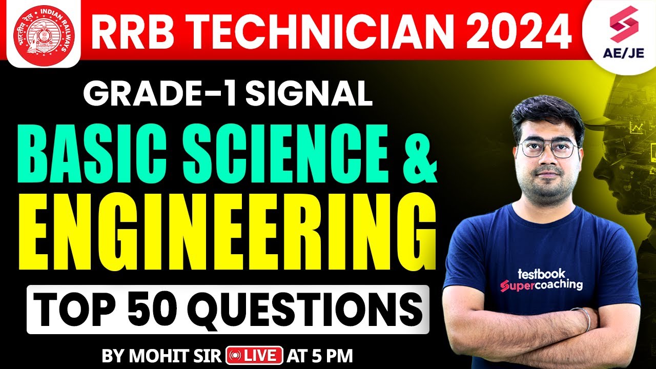 RRB Technician Grade 1 2024 | Basic Science & Engineering | RRB JE 2024 | Technician by Mohit ...