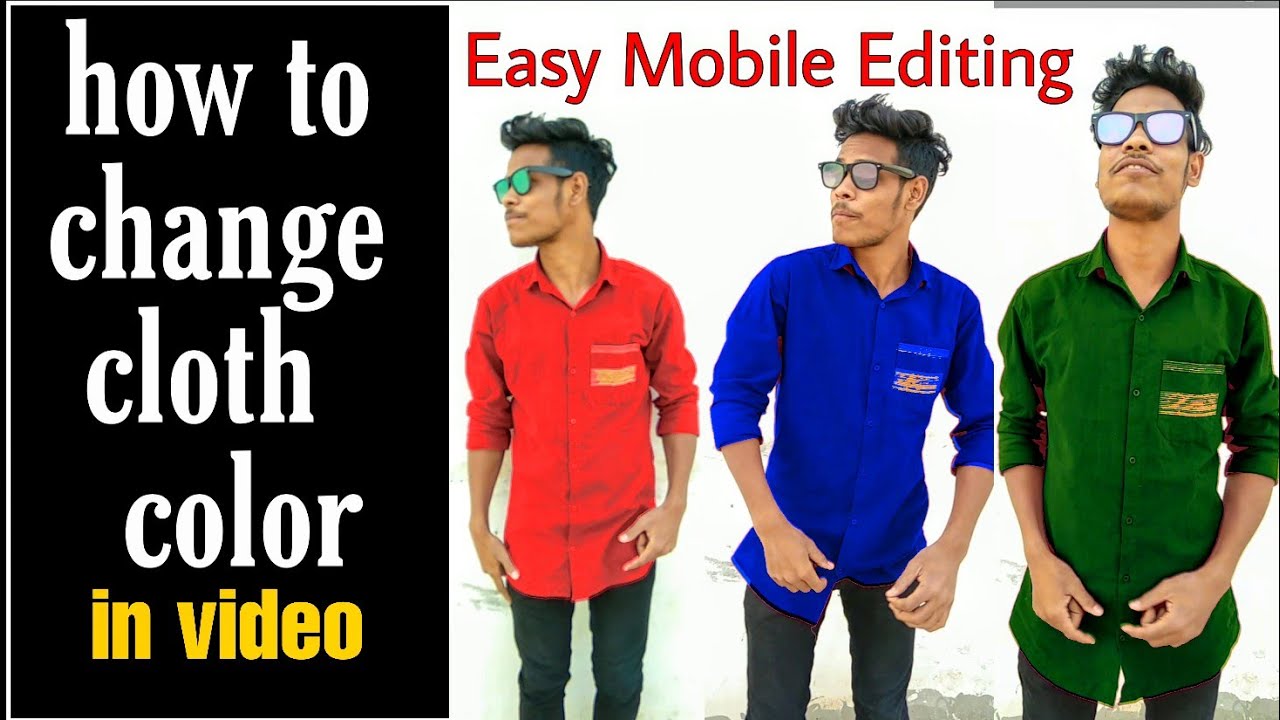 How To Change Cloth Color In Video Easy Mobile Editing Tutorial with ...