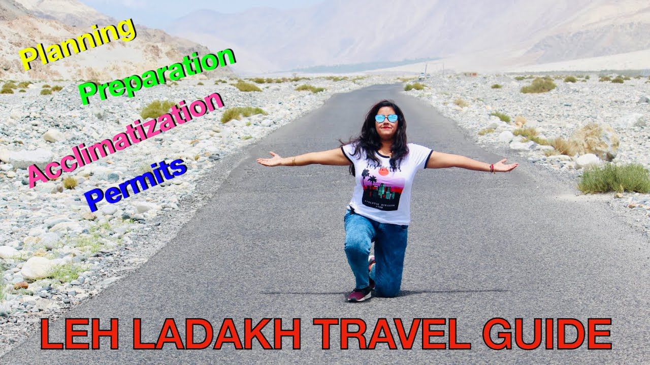 Leh Ladhak Complete Travel Guide|Preparation|Planning|Road Trip Tips ...