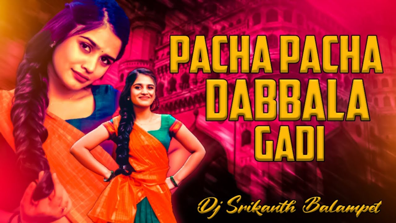 Pacha Pacha Dabbala Gadi | Dj Folk | New Private Songs - YouTube