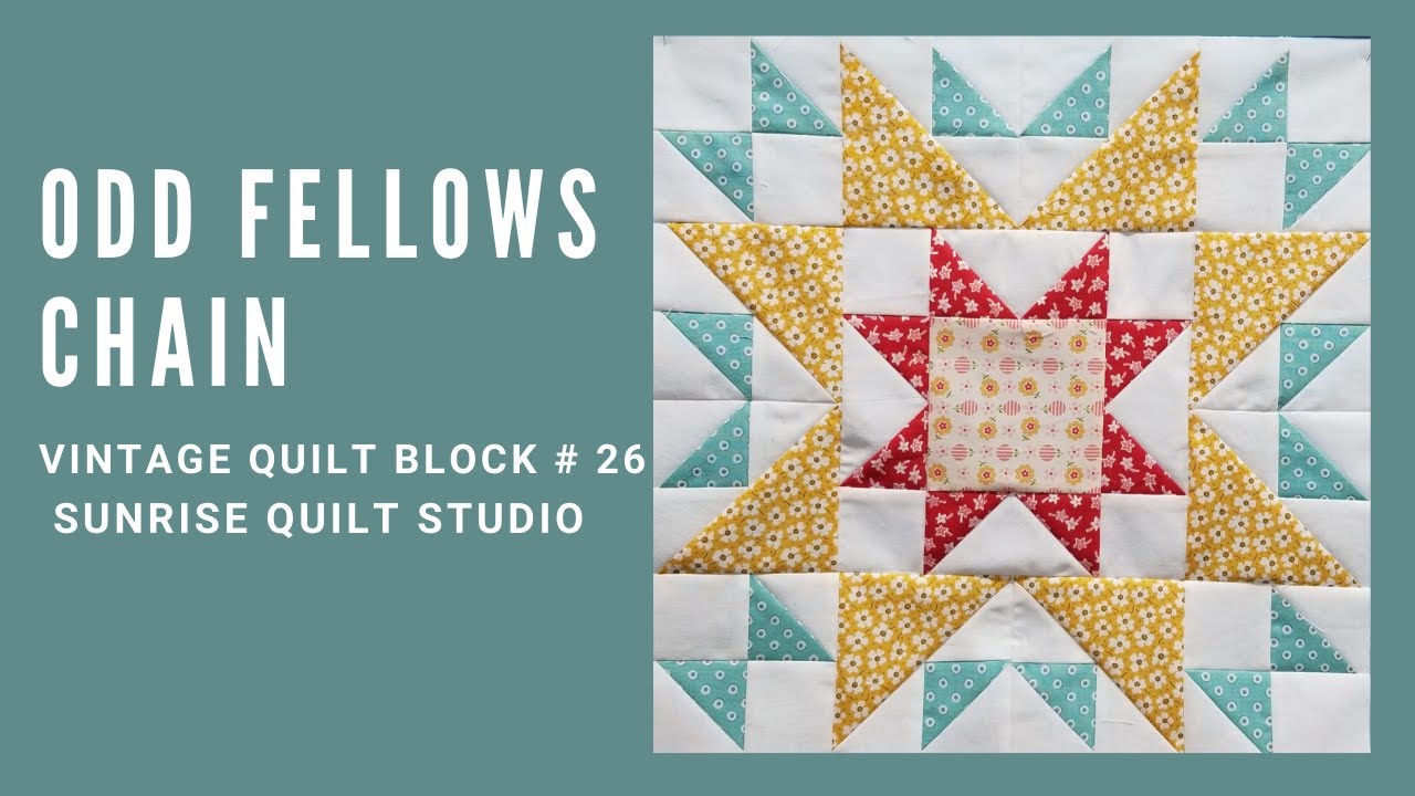 Odd Fellows Chain - Vintage Quilt Block #25 - YouTube