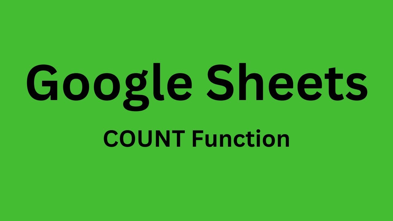 Google Sheets How To Use COUNT Function In Google Sheets YouTube google-sheets-how-to-use-count-function-in-google-sheets-youtube