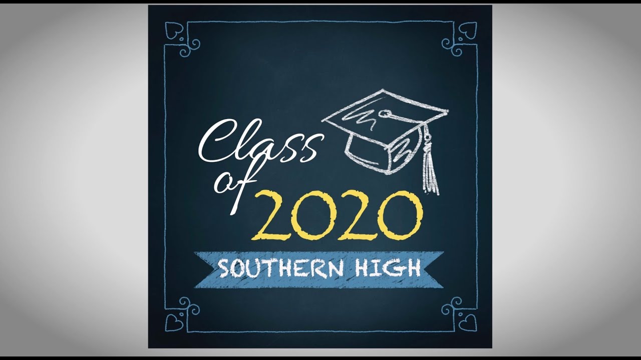 Southern High School – 2020 Seniors - YouTube
