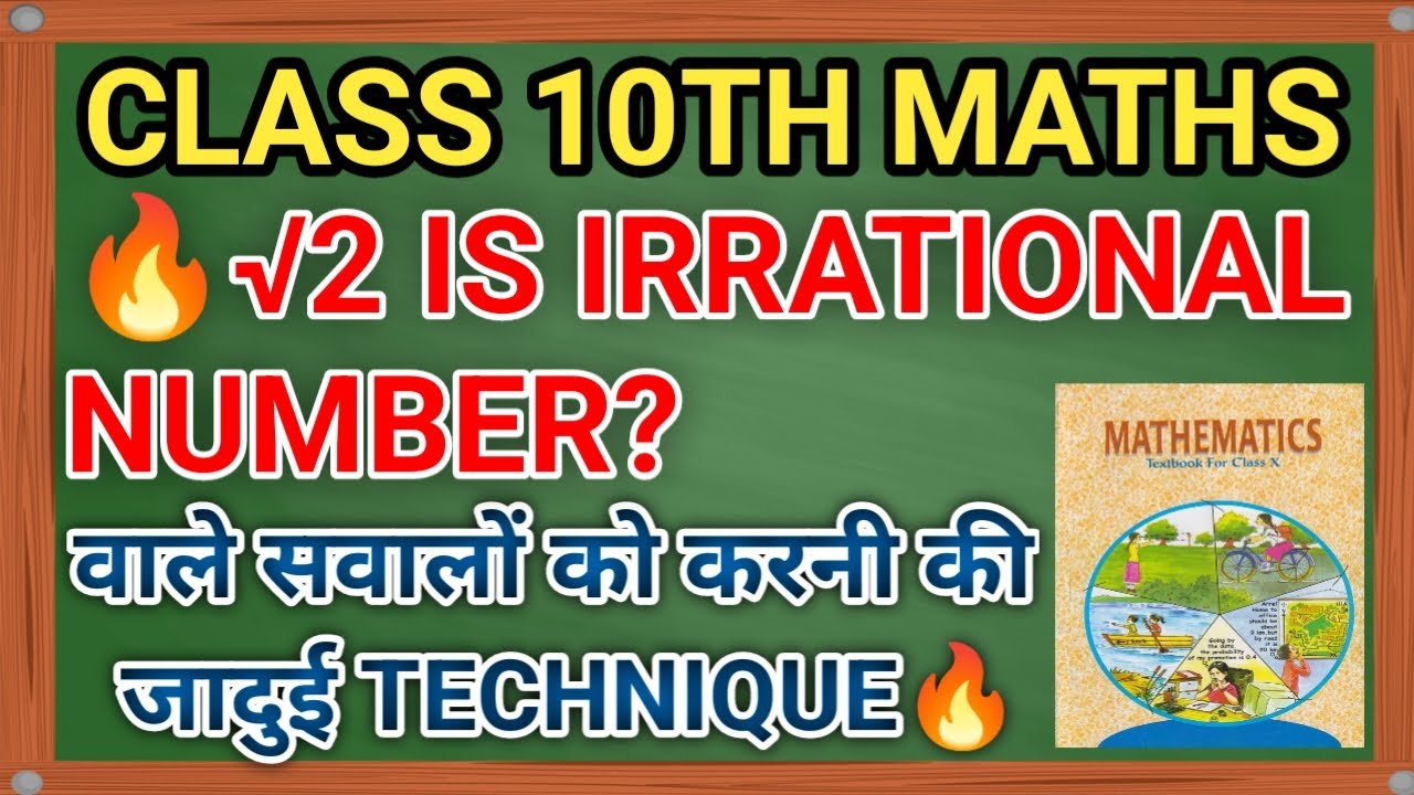 Irrational Numbers | Prove That Root 2 is Irrational Number ...
