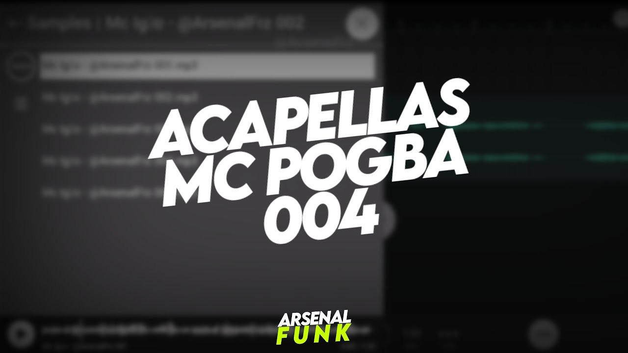 ACAPELLAS MC POGBA 004 (Conteúdo Para DJs) - YouTube