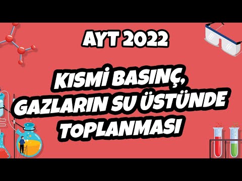 Kısmi Basınç ve Gazların Su Üstünde Toplanması | AYT Kimya 2022 #hedefekoş