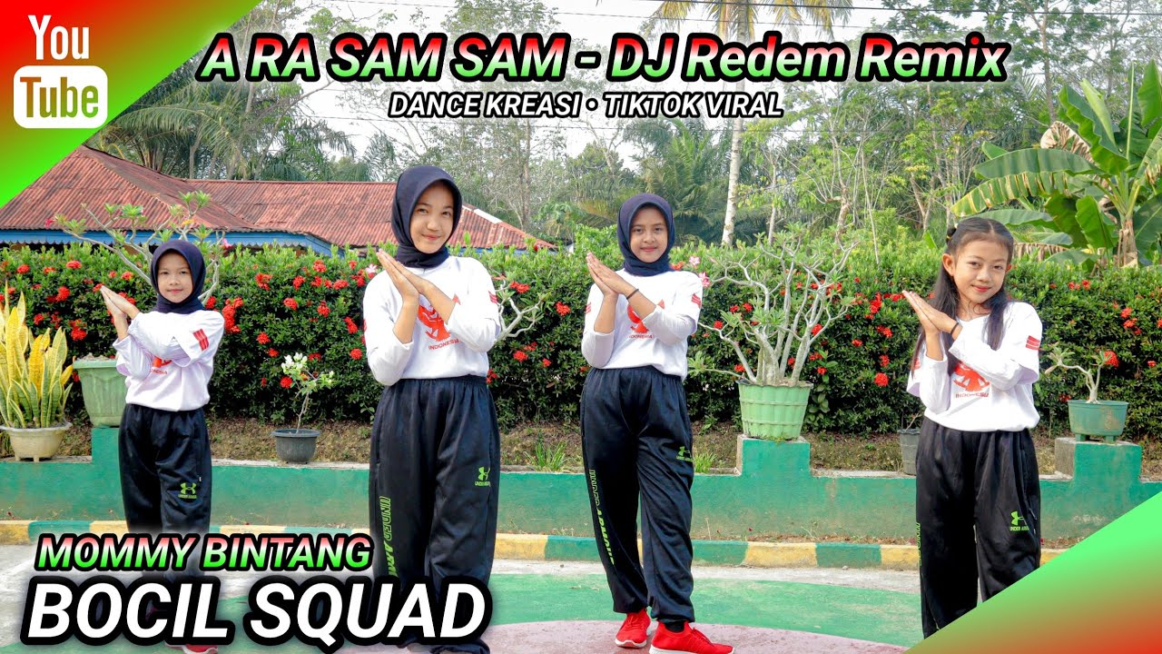 A RA SAM SAM | DANCE KREASI | DJ REDEM REMIX | BOCIL SQUAD | MOMMY ...