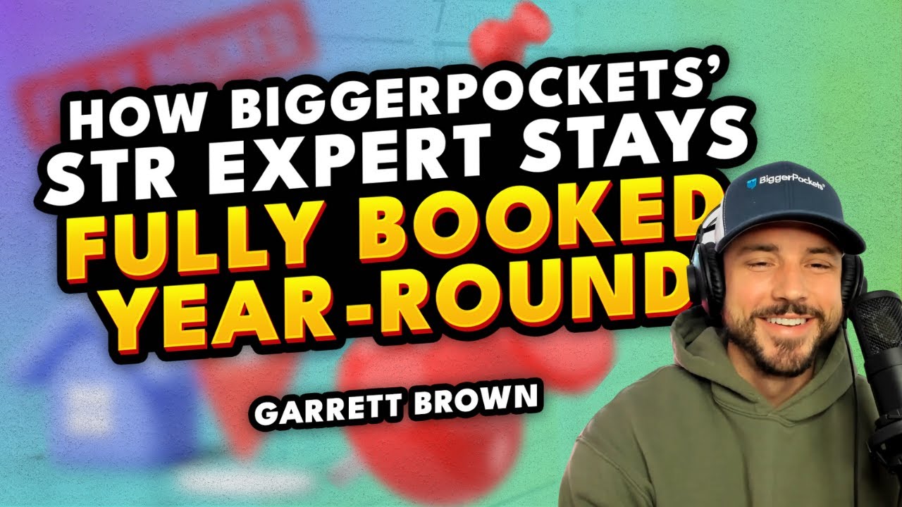 How BiggerPockets’ STR Expert Stays Fully Booked Year-Round | Garrett ...