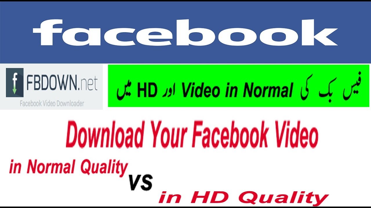 Download Your Facebook Videos in Normal Quality and HD Quality 2019 ...