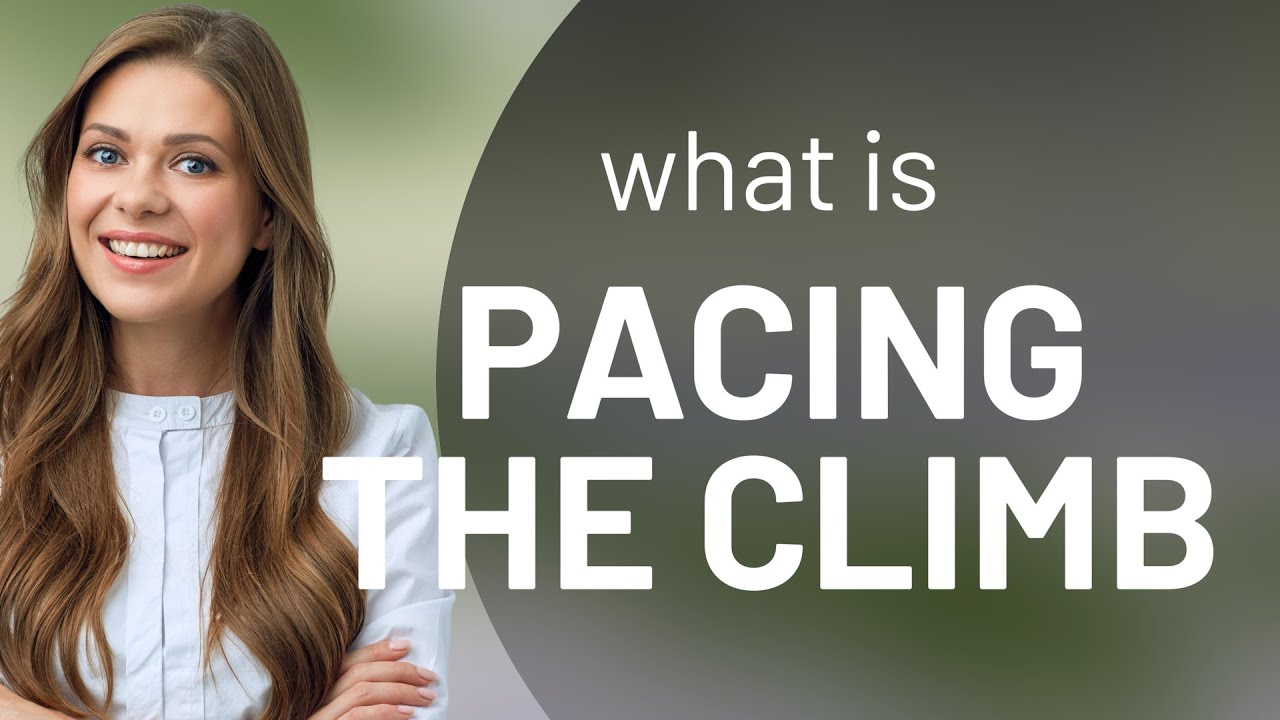 Pacing the Climb: Mastering the Art of Steady Progress - YouTube