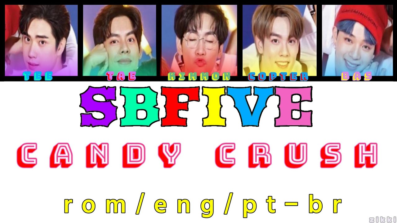 SBFIVE CANDY CRUSH — COLOR CODED ENG SUB/PT BR/ROMANIZATION - YouTube