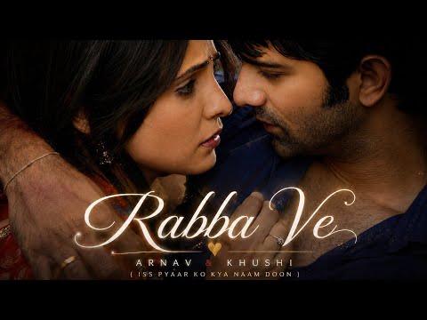 Rabba Ve... The Love Story That Still Lives In Our Hearts ❤️ | Arnav & Khushi | ArShi Edit