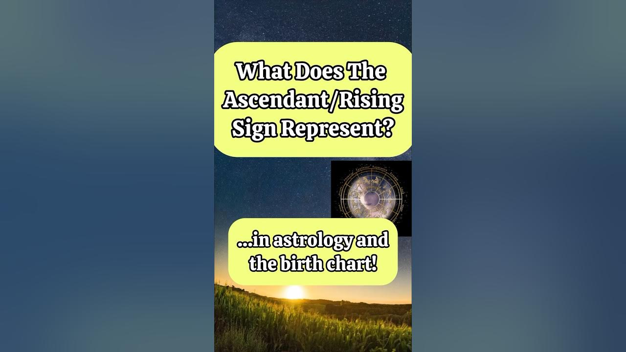 what-does-the-ascendant-rising-sign-represent-astrology-basics-learn