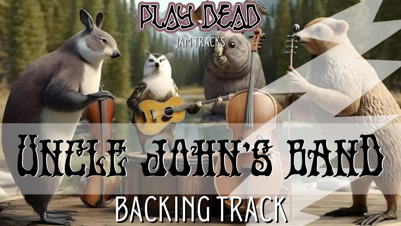 Uncle John's Band Backing Track | Grateful Dead | Play Dead Jam Tracks ...