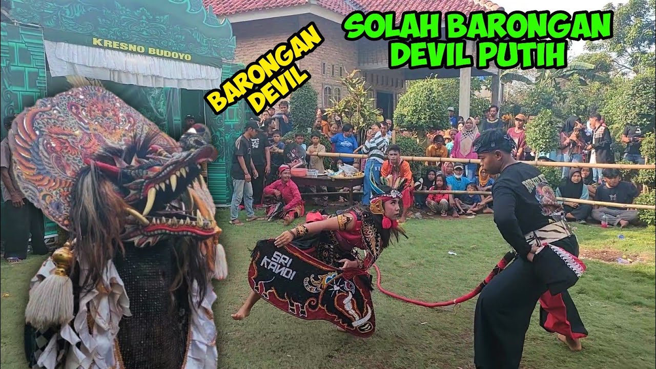 Rampak Singo Barong Full Sepesial Solah Barongan Devil Putih Dan Telon ...