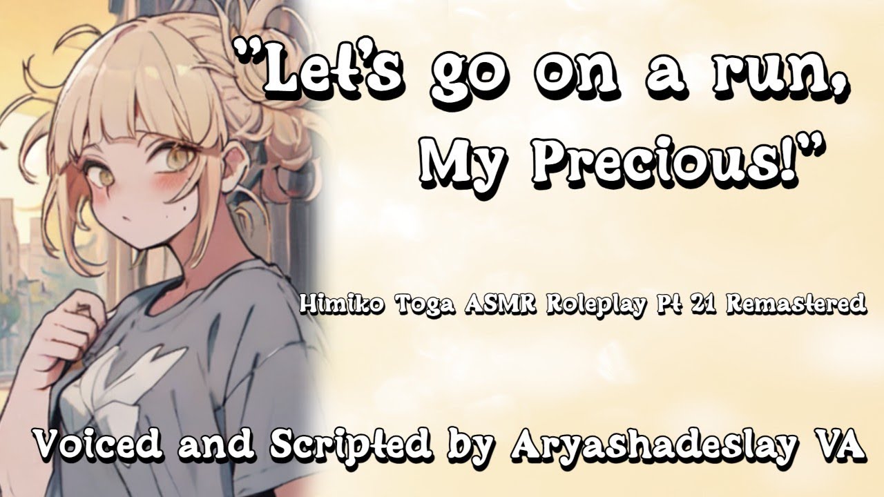 Going for a Run with Toga!!: Himiko Toga ASMR Roleplay Pt 21 Remastered ...