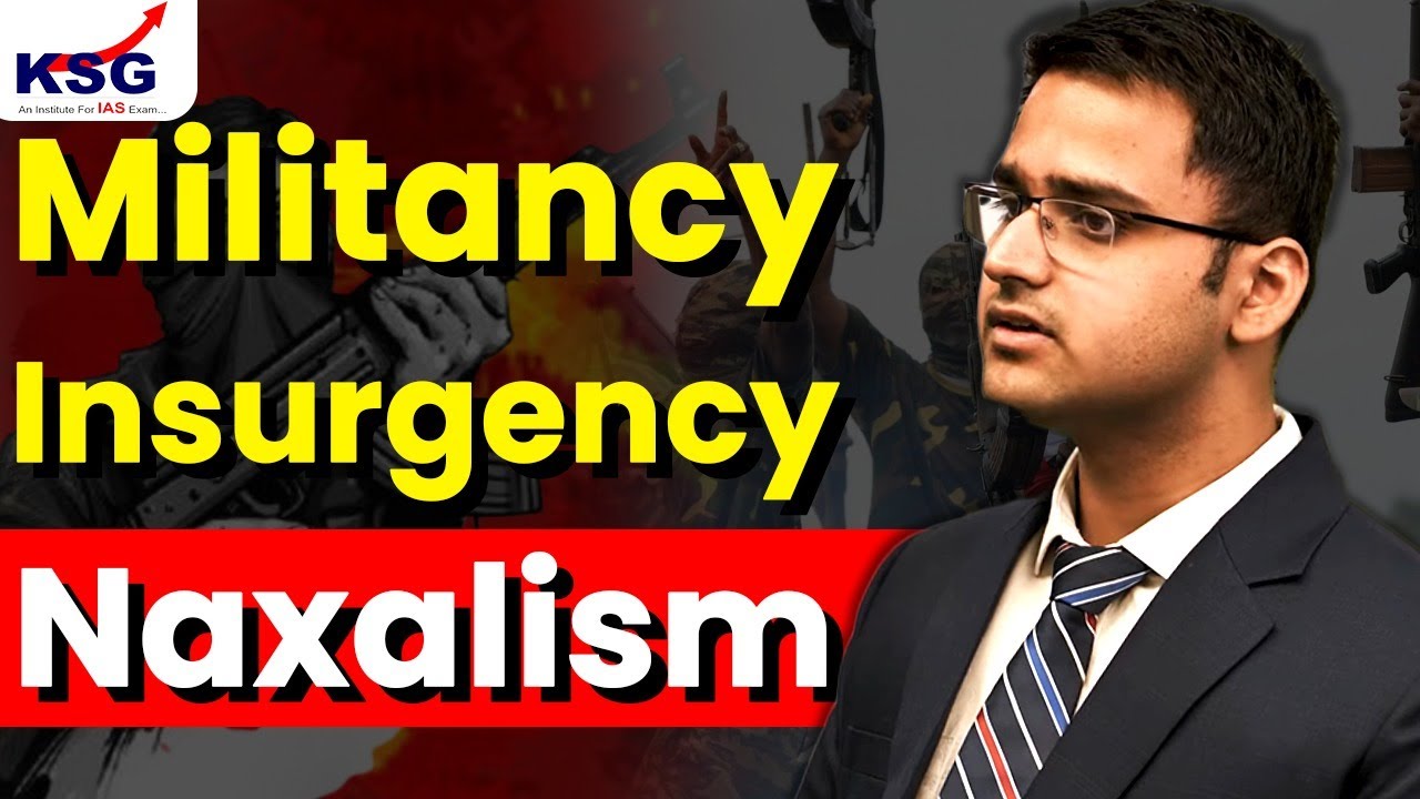 Difference Between Terrorism, Insurgency & Naxalism | UPSC interview ...