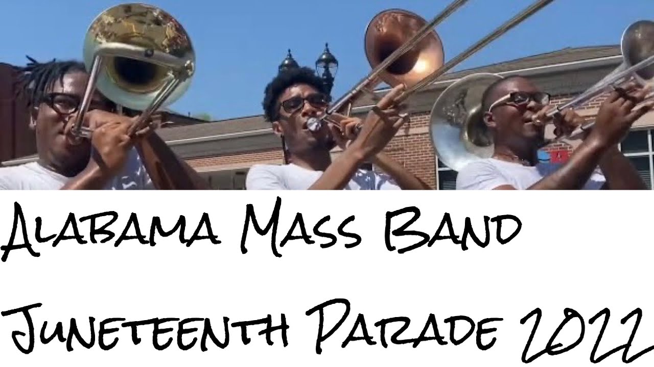 Alabama Mass Band - Uh Oh - Juneteenth Parade In Dothan Alabama 2022 ...