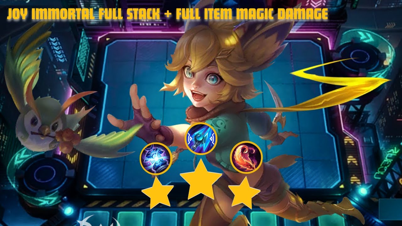 JOY IMMORTAL FULL STACK + FULL ITEM MAGIC DAMAGE - MAGIC CHESS - YouTube