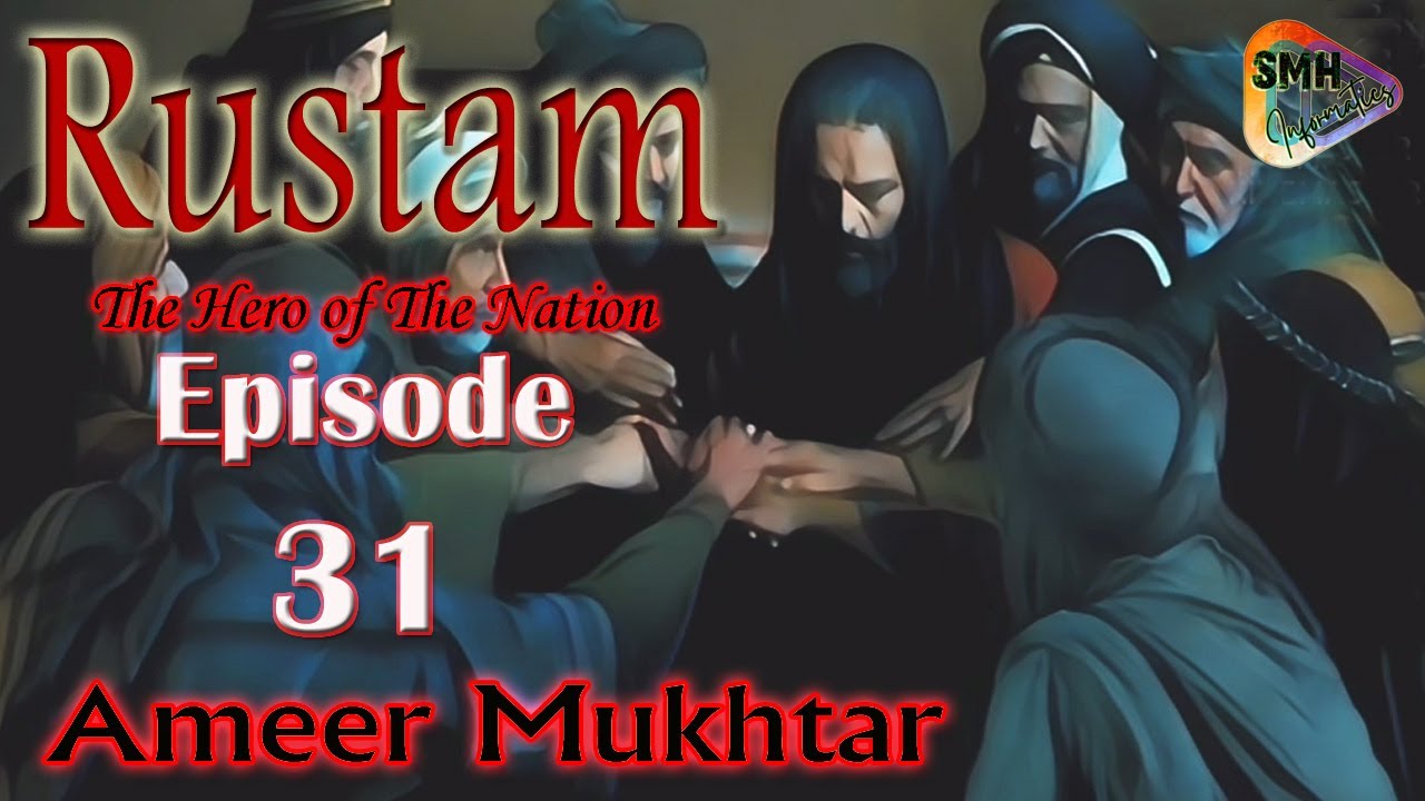 Rustam | The Hero of The Nation | Ep 31 | Ameer Mukhtar | Animation ...