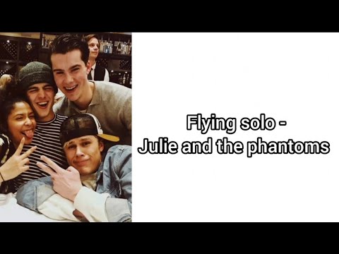 Flying solo - Julie and the phantoms (Testo) - YouTube