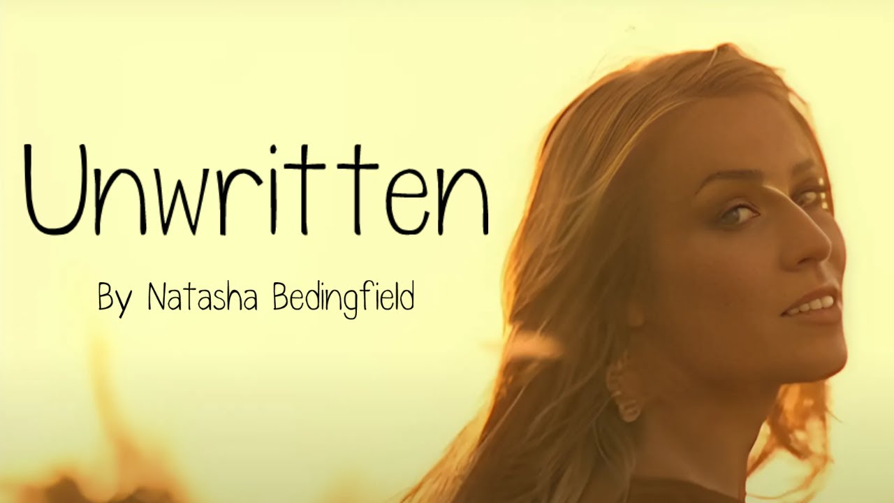 Natasha Bedingfield - Unwritten (Lyrics) - YouTube