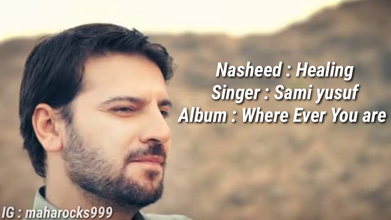 Sami Yusuf - Healing Lyrics with Translation||Sami Yusuf||Healing ...