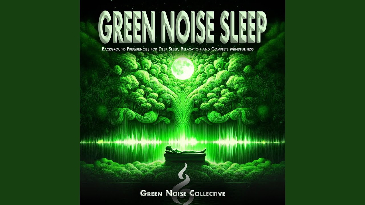 Background Deep Green Noise - YouTube