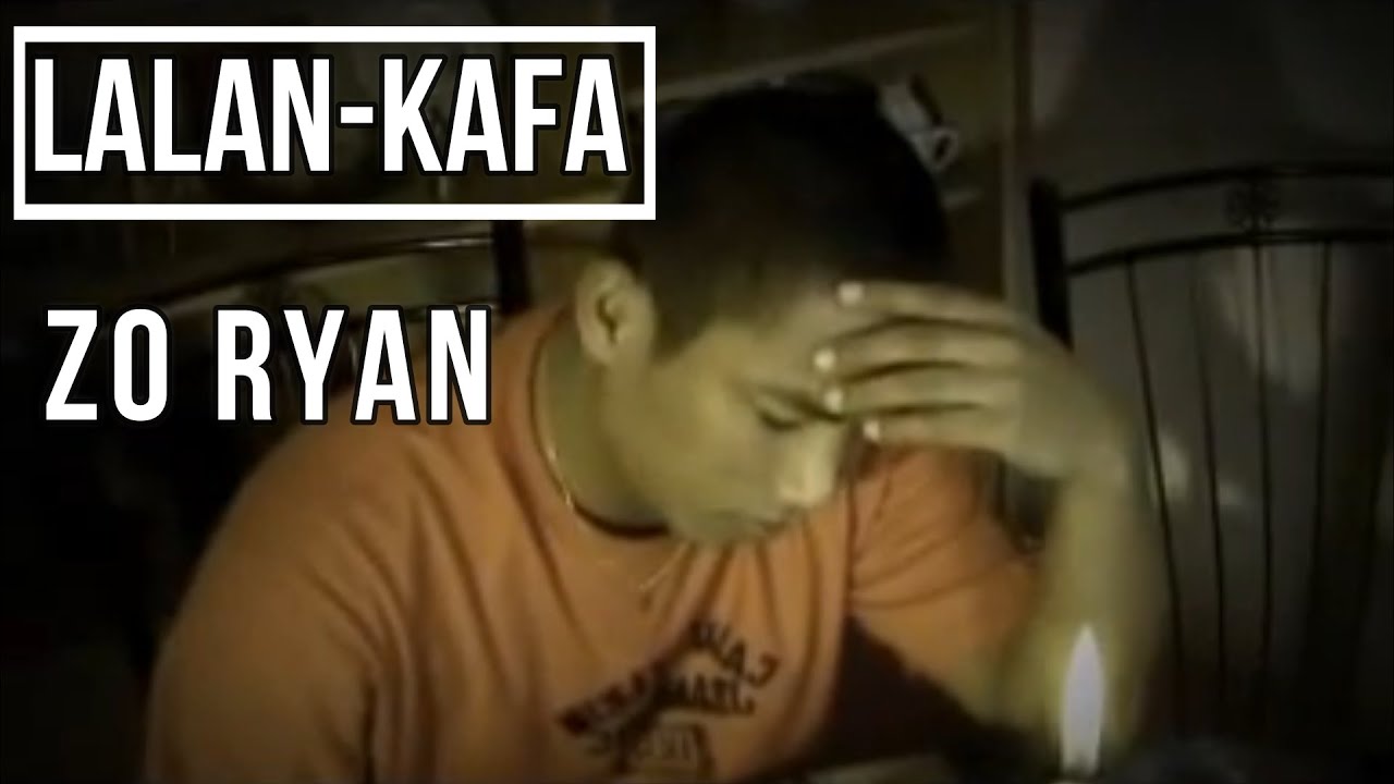 ZO RYAN - LALAN-KAFA - YouTube