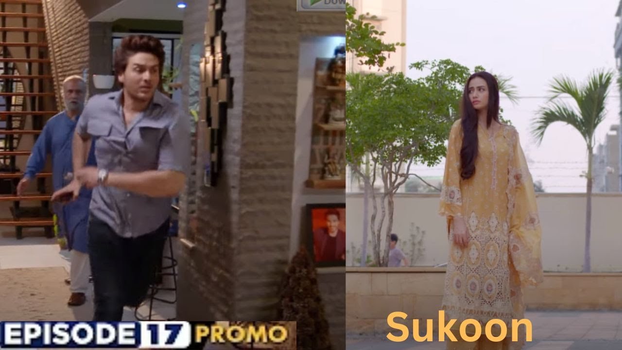 Sukoon drama |Sukoon epi 17 promo |New Teaser |ARY Digital Drama |Ahsan ...