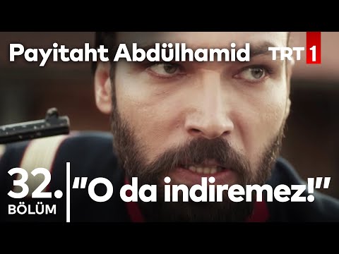 ''Türk Askeri Sancağına Dokundurtmaz!'' I Payitaht Abdülhamid 32.Bölüm
