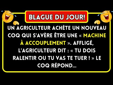 BLAGUE DU JOUR! Un agriculteur achète un nouveau coq qui... Blagues Drôles