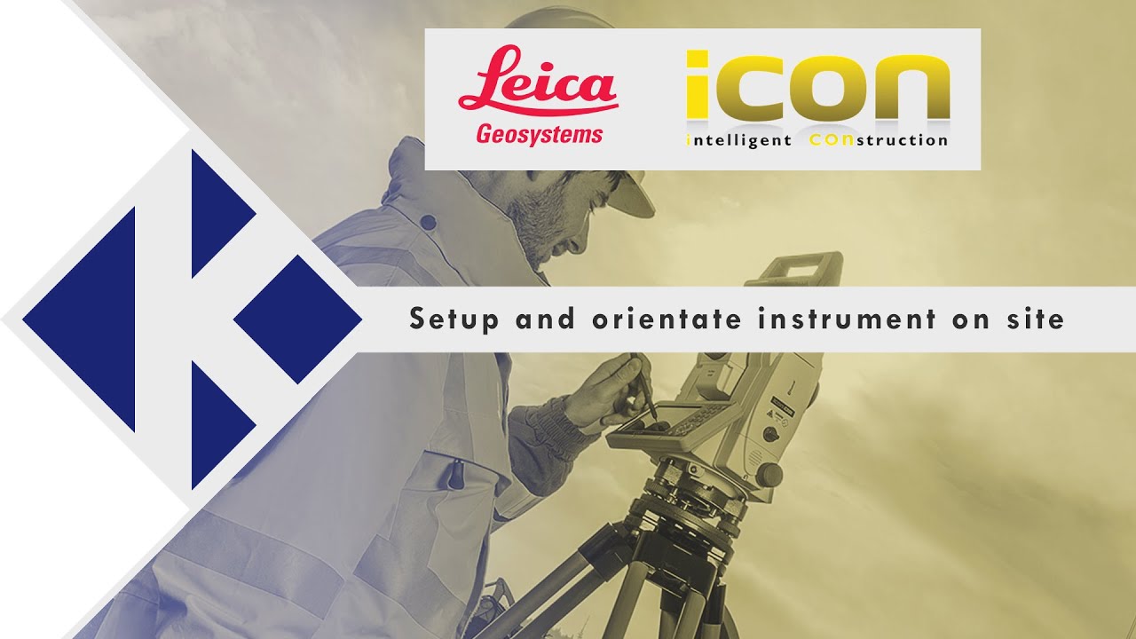 Leica iCON | Setup and orientate instrument on site - YouTube