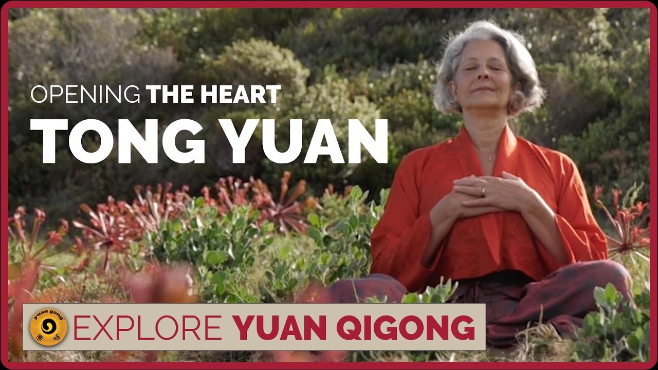 Open Your Heart - 7th method of Yuan Qigong | Tong Yuan - YouTube