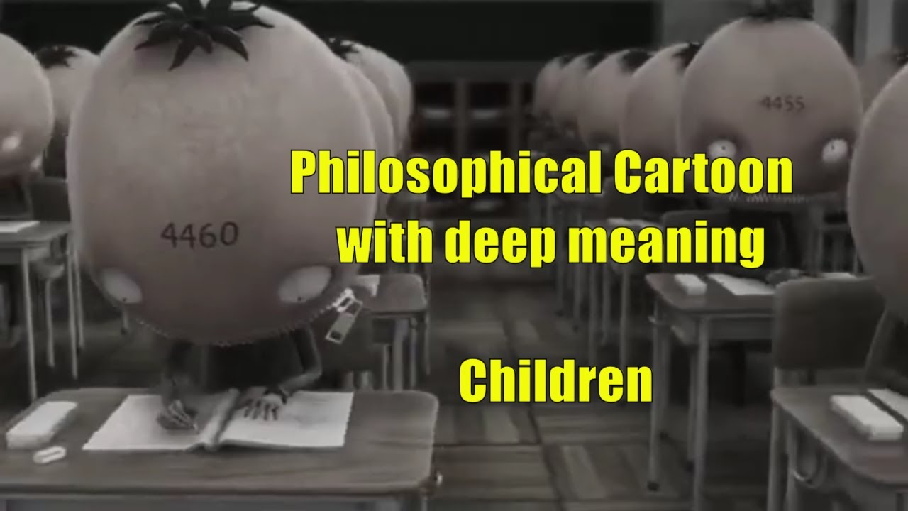 Philosophical Cartoon Children with deep meaning - YouTube